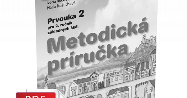 Metodická príručka k učebnici prvouky pre 2. ročník ZŠ (PDF) - E_U_0236