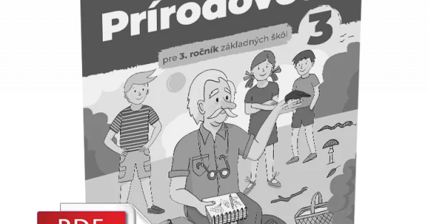 PRÍRODOVEDA PRE 3. ROČNÍK ZŠ – METODICKÁ PRÍRUČKA (PDF) - 978-80-8091-720-3