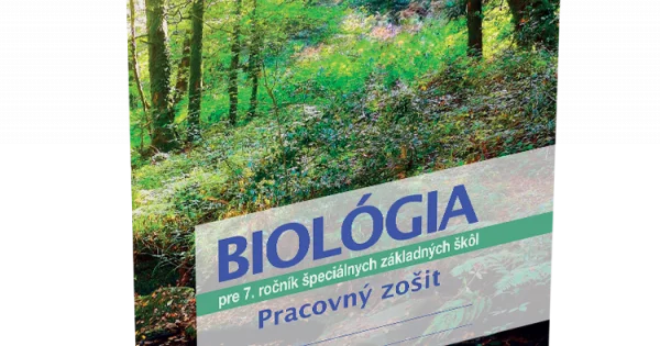 BIOLÓGIA pre 7. ročník špeciálnych základných škôl – PRACOVNÝ ZOŠIT - U ...
