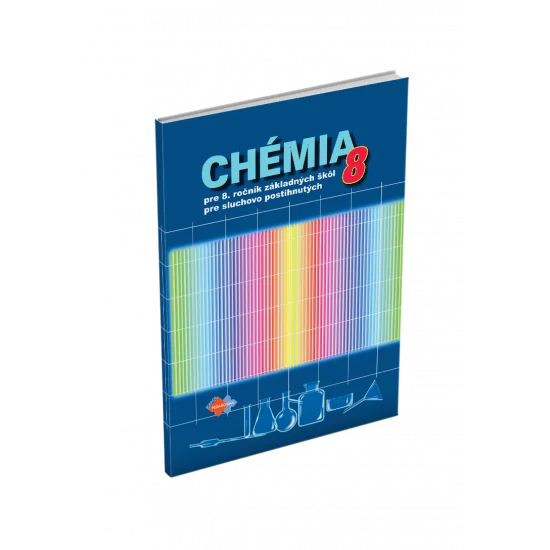 CHÉMIA pre 8. ročník základnej školy pre sluchovo postihnutých žiakov ...