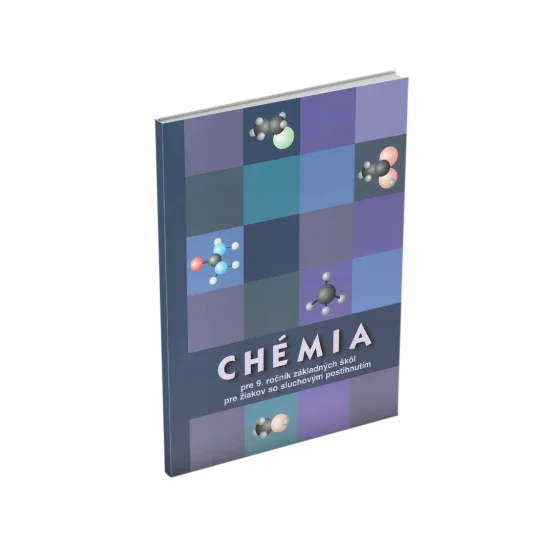 CHÉMIA pre 9. ročník základnej školy pre žiakov so sluchovým ...