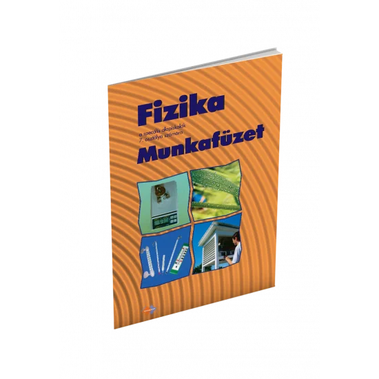 FYZIKA pre 7. ročník špeciálnych základných škôl s vyučovacím jazykom ...