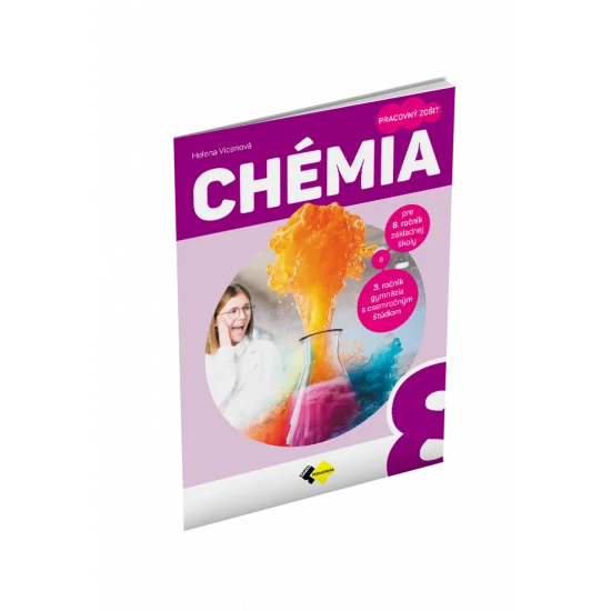 CHÉMIA pre 8. ročník základnej školy a 3. ročník gymnázia s osemročným ...